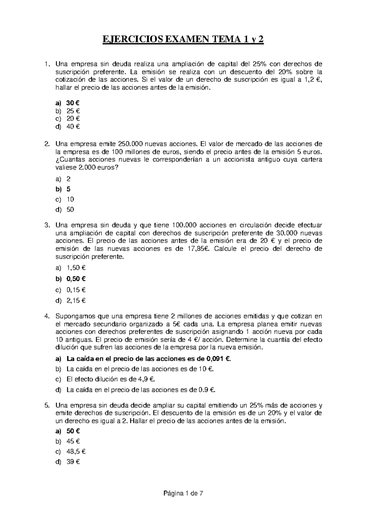 Ejericios preparatorios T1 y T2 - EJERCICIOS EXAMEN TEMA 1 y 2 Una empresa sin deuda realiza una ...
