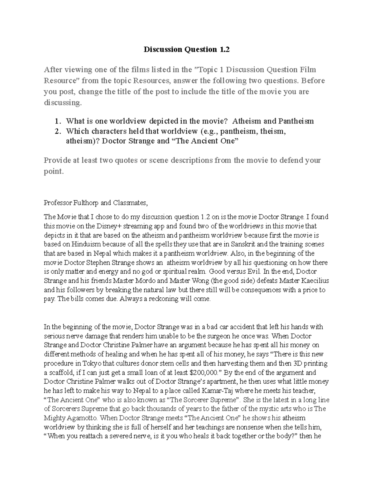 Discussion Question 1 - After viewing one of the films listed in the ...