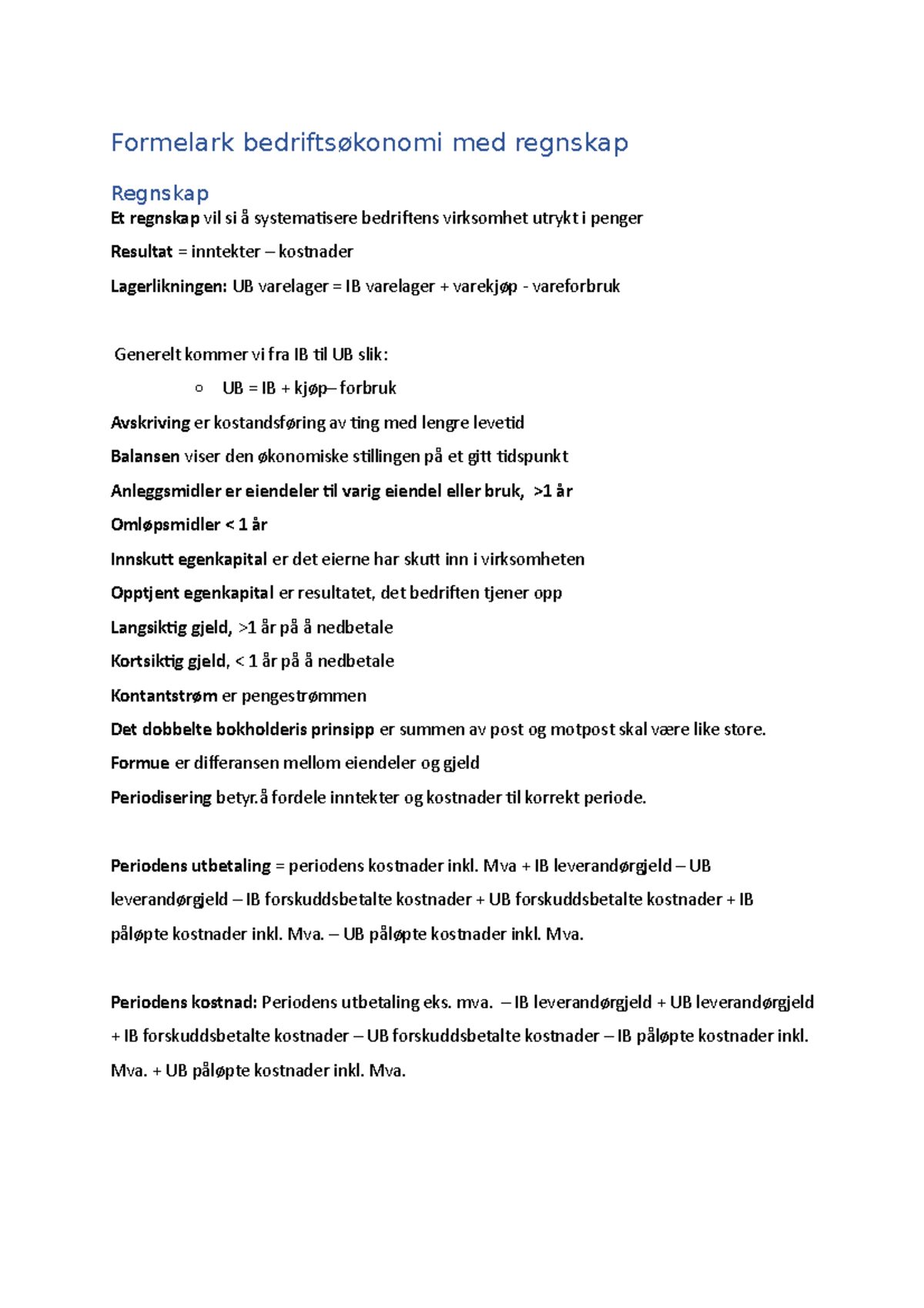 Formelark bedriftsøkonomi - Formue er differansen mellom eiendeler og ...