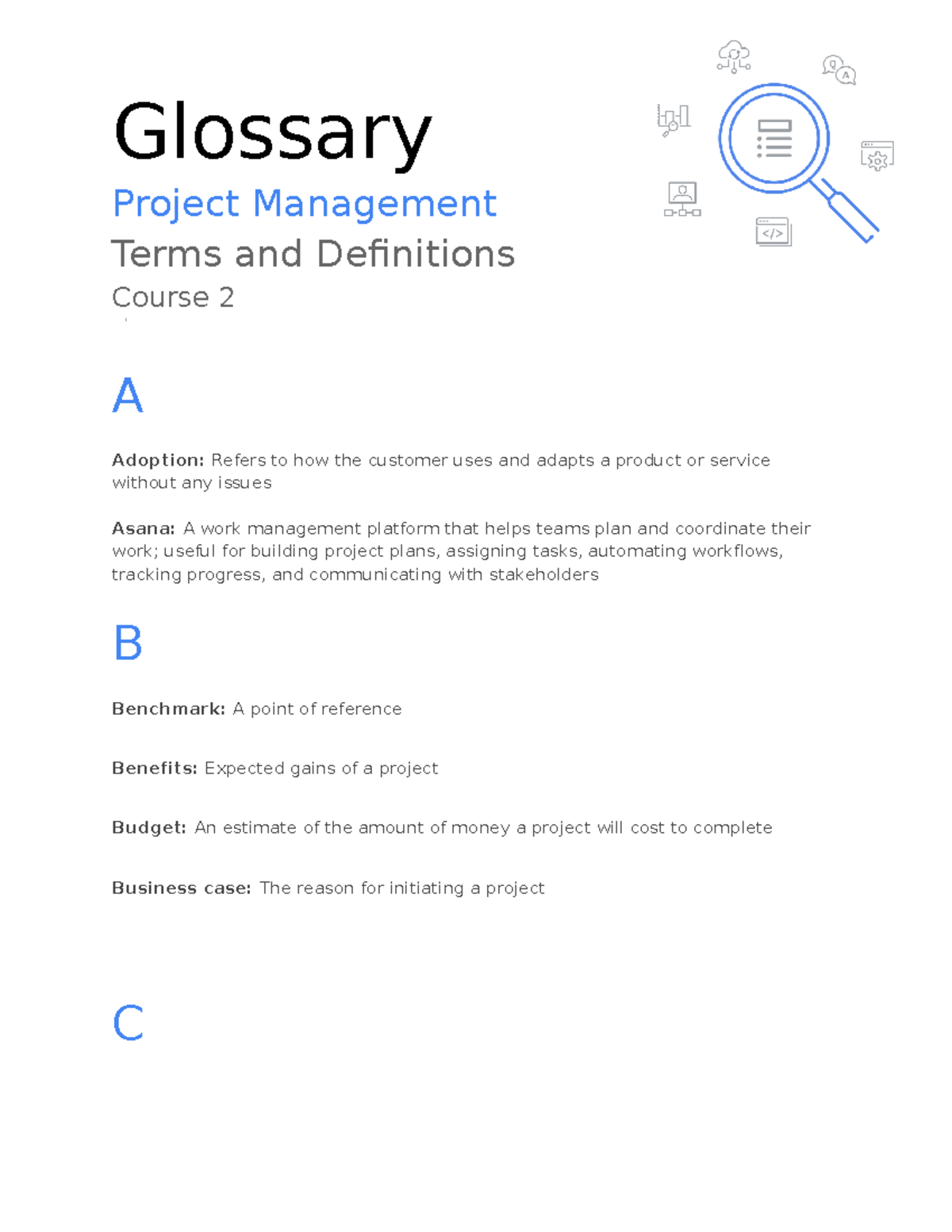 Google 2 - bhj - Glossary Project Management Terms and Definitions Course 2 A Adoption: Refers ...