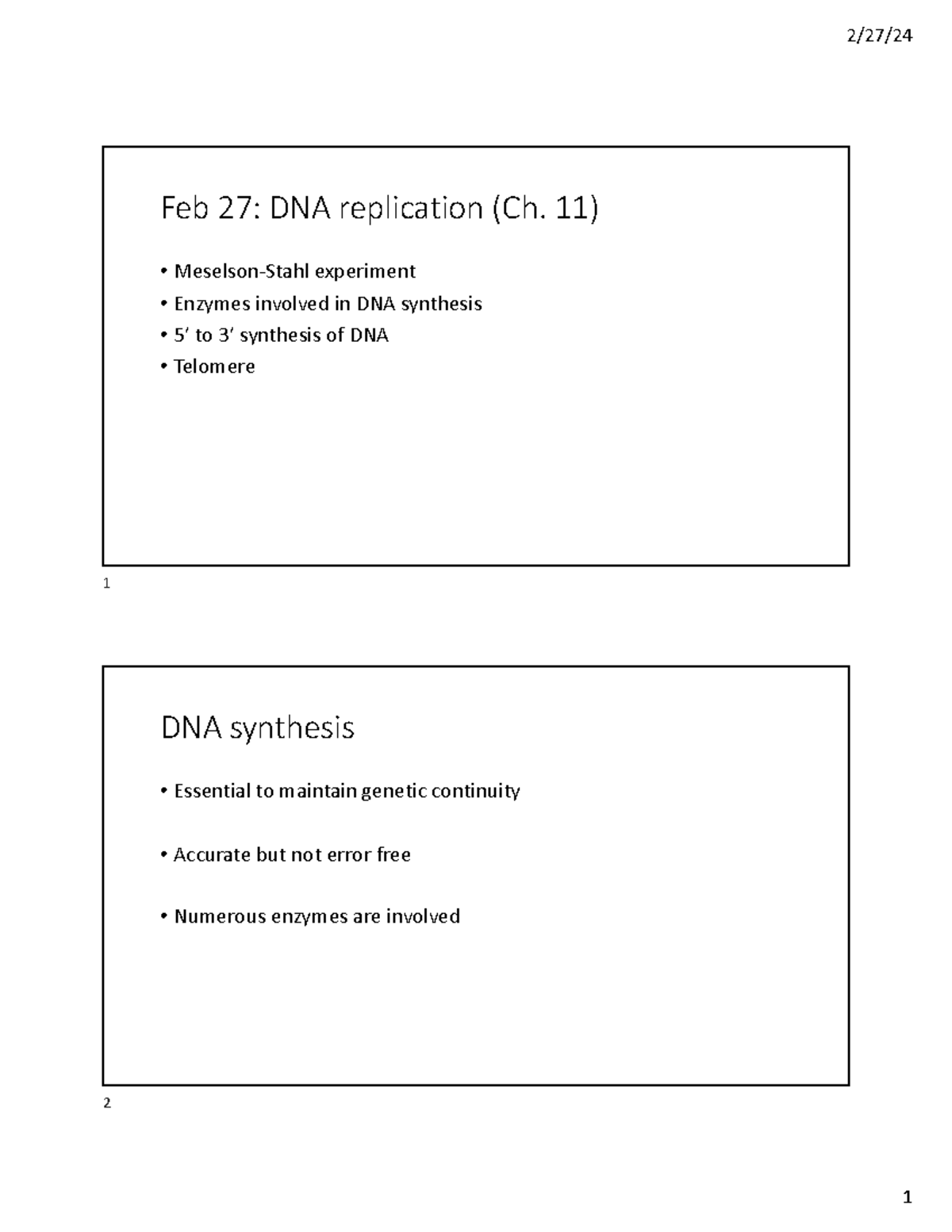 DNA replication - 11) • Meselson-Stahl experiment • Enzymes involved in DNA synthesis • 5’ to 3 ...
