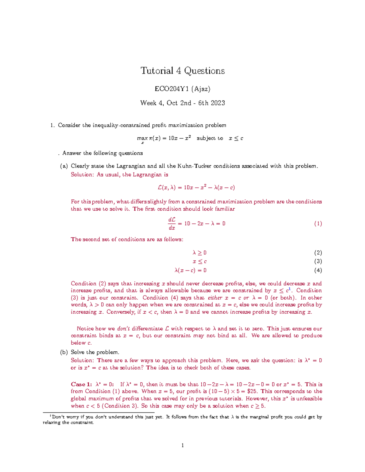 Tutorial 4 Solutions - Tutorial 4 Questions ECO204Y1 (Ajaz) Week 4, Oct 2nd - 6th 2023 Consider ...