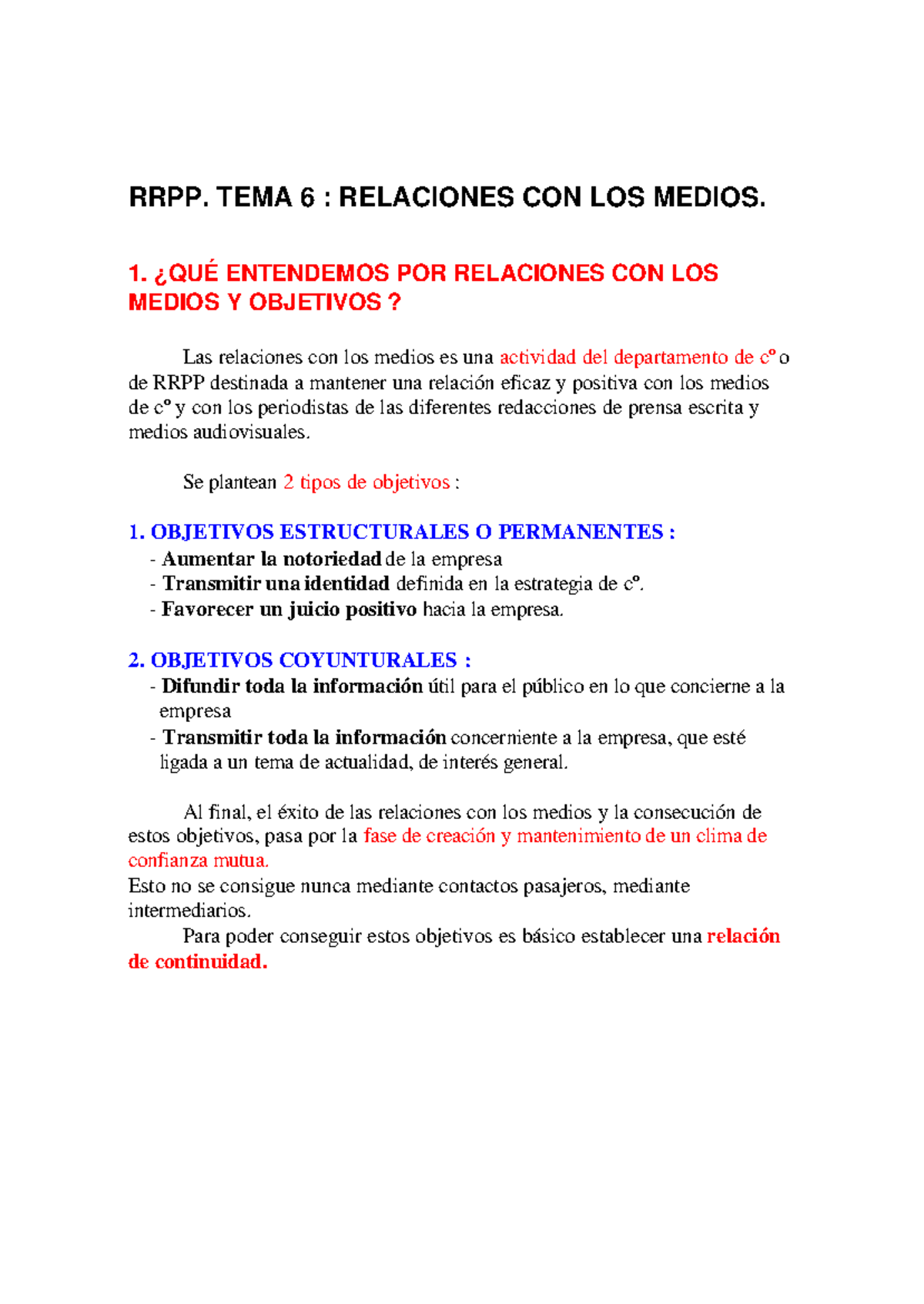 Relaciones CON LOS Medios - RRPP. TEMA 6 : RELACIONES CON LOS MEDIOS. 1. ¿QUÉ ENTENDEMOS POR ...