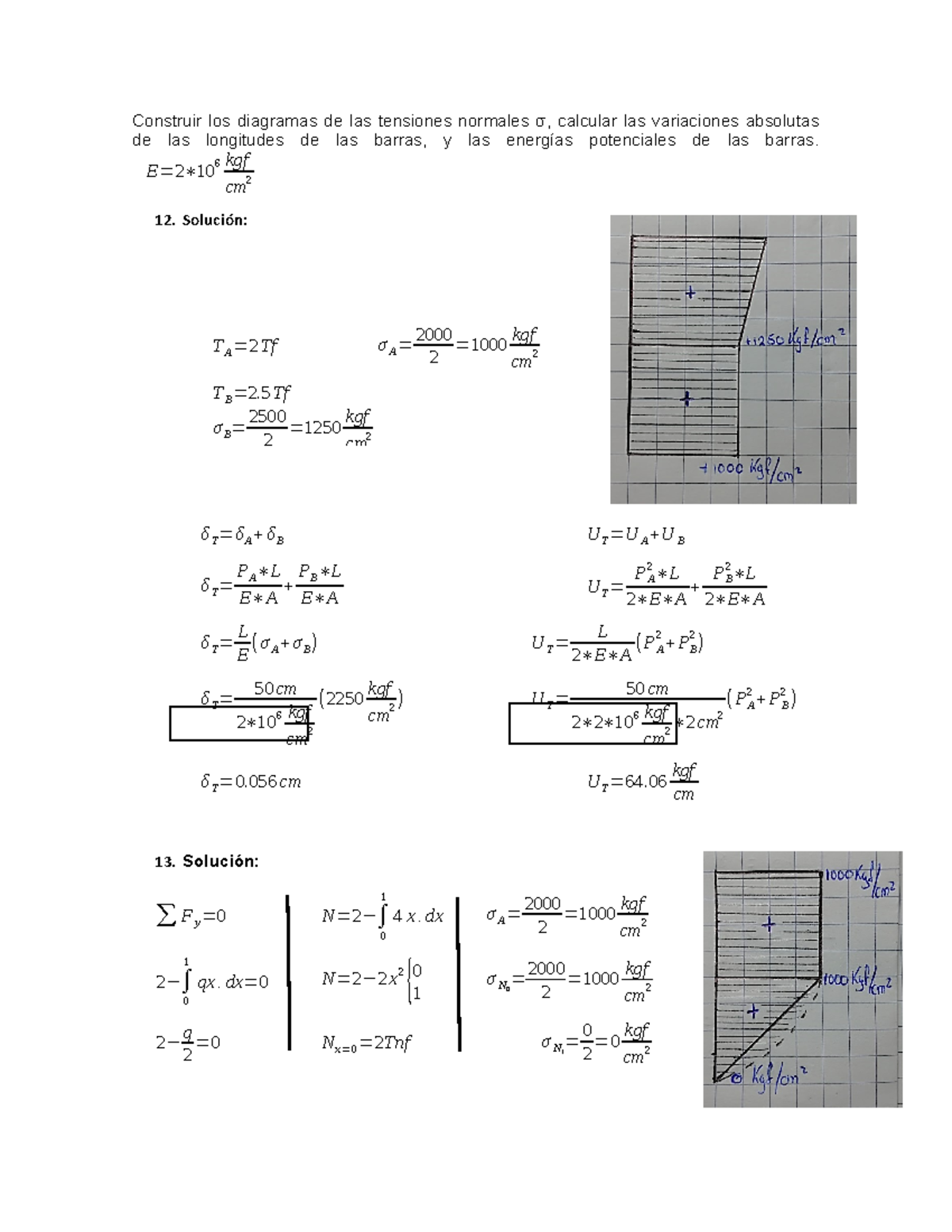 12-13 materiales - Construir los diagramas de las tensiones normales σ, calcular las variaciones ...