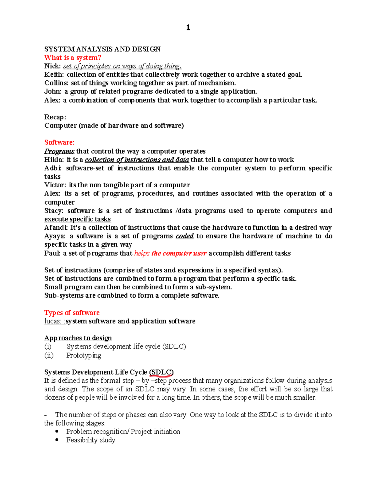 SAD Approaches to Design - SYSTEM ANALYSIS AND DESIGN What is a system ...