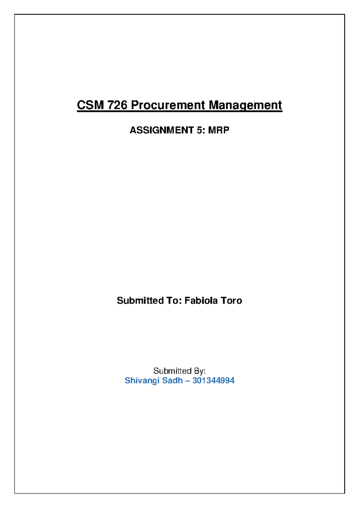 Shivangi Sadh 301344994 CSM 726 - Assignment 5 - CSM 726 Procurement ...