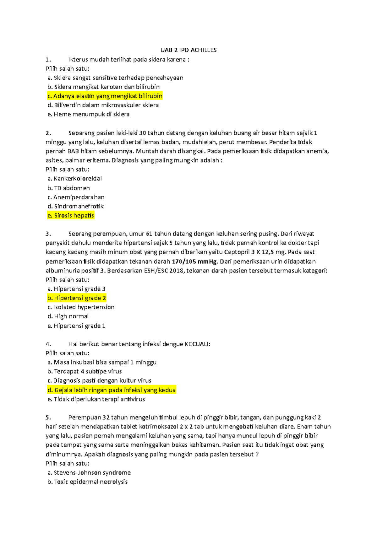 UAB 2 IPD - tugas - UAB 2 IPD ACHILLES Ikterus mudah terlihat pada sklera karena : Pilih salah ...
