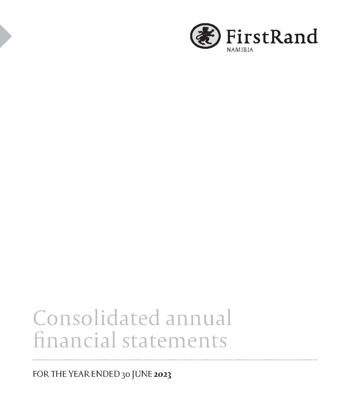 First Rand Namibia Consolidated annual financial statement for the year ...