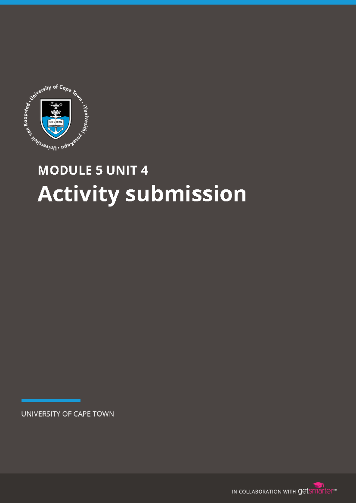 UCT CON M5U4 Activity submission (1) - MODULE 5 UNIT 4 Activity submission Tel: +27 21 447 7565 ...