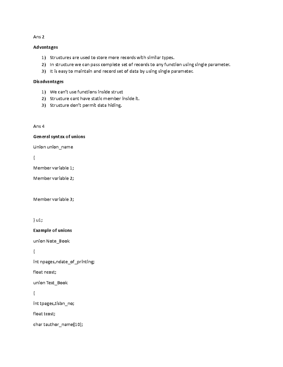 Assignment - Ans 2 Advantages 1) Structures are used to store more ...