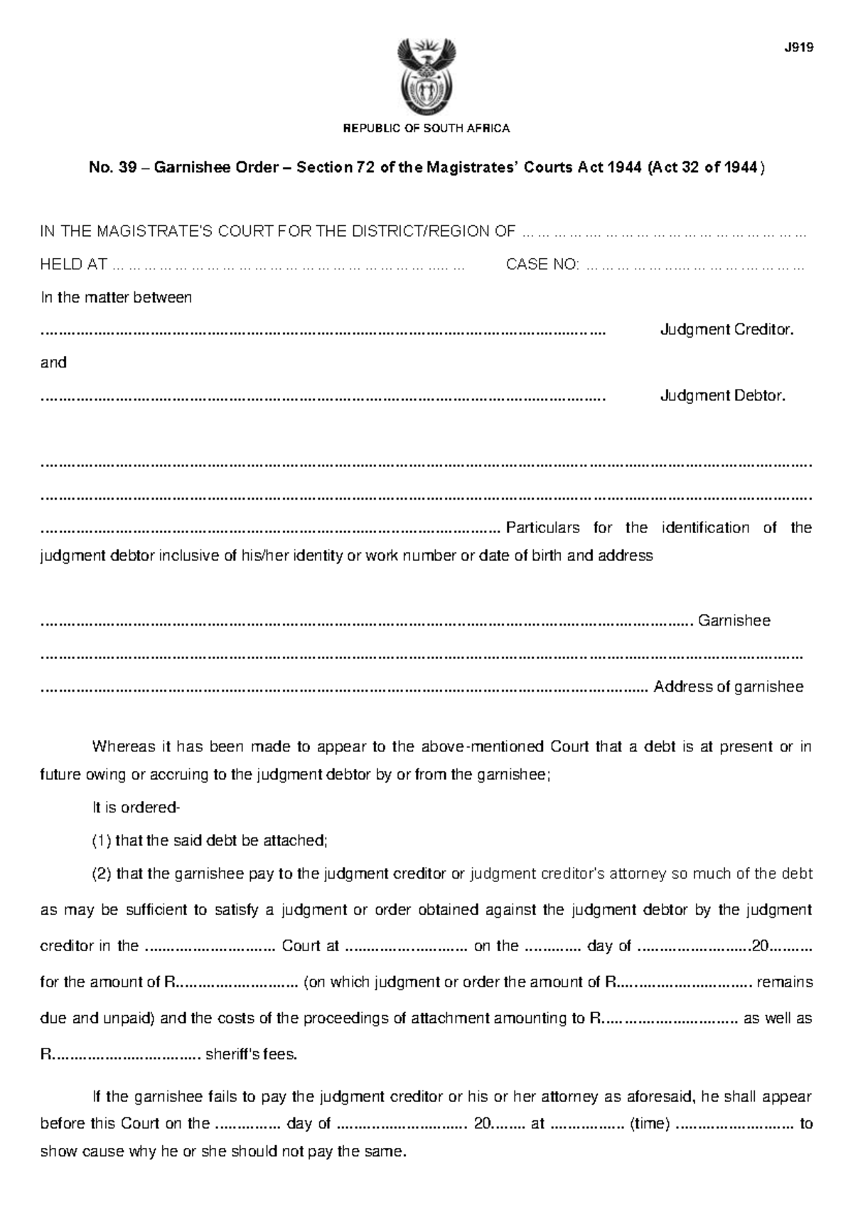 J919-form39 - Garnishee Order - J REPUBLIC OF SOUTH AFRICA No. 39 ...