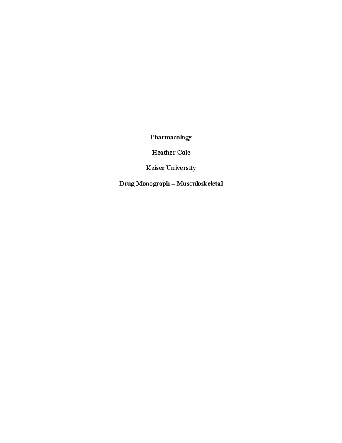 Drug Monograph MS - Pharmacology Heather Cole Keiser University Drug ...