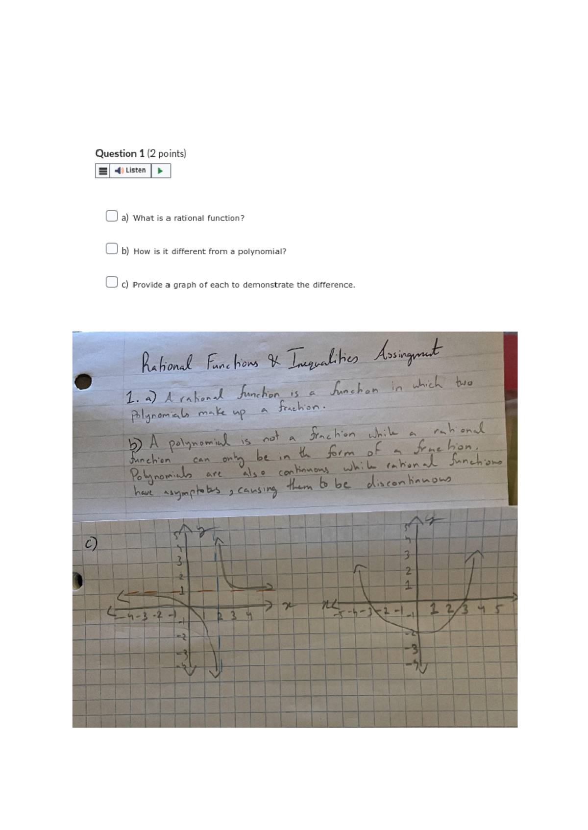 Rational Functions and Inequalities Unit Assignment - Question 1 (2 points) Listen a) What is a ...