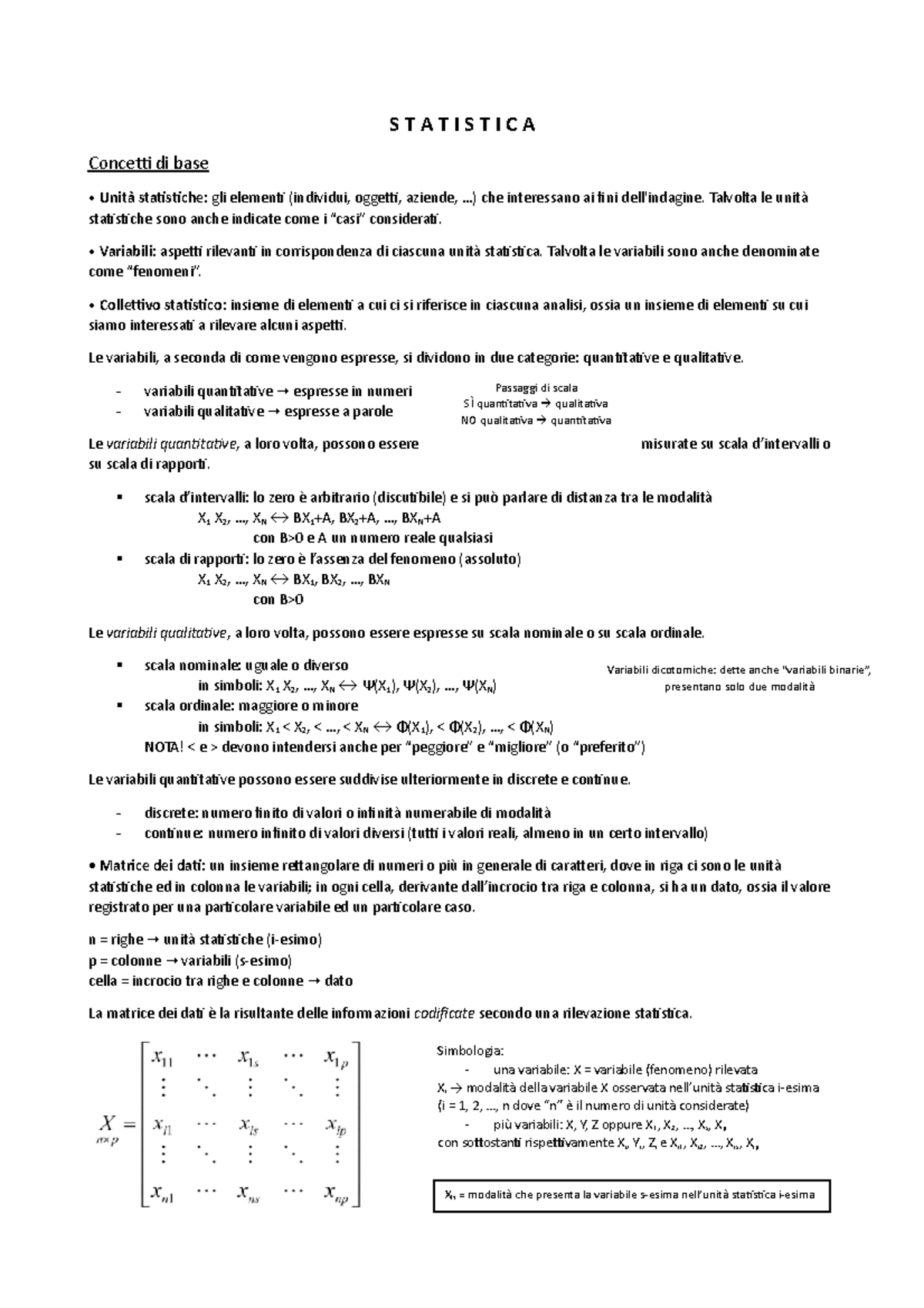 Concetti base - S T A T I S T I C A Concetti di base Unità statistiche: gli elementi (individui ...