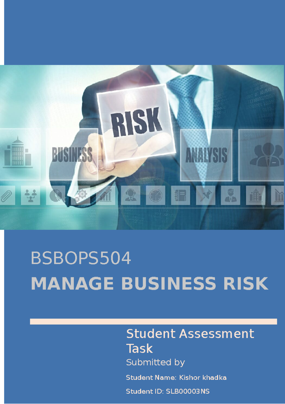 Bsbops 504 Student Assessment Task 1&2 - BSBOPS MANAGE BUSINESS RISK ...