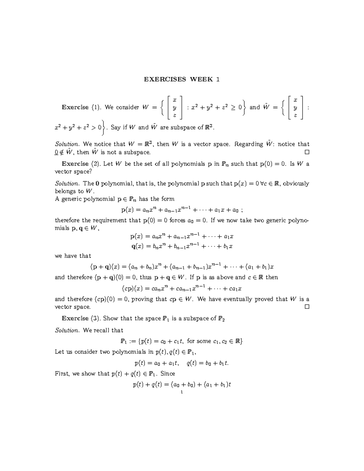Esercizi WEEK 1 - EXERCISES WEEK 1 Exercise (1). We consider W = { x y z : x 2 + y 2 + z 2 ≥ ...