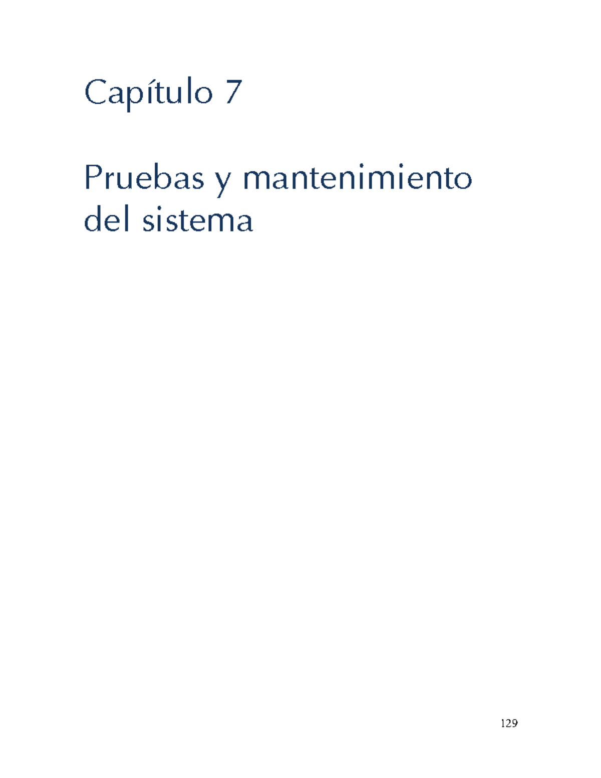 Texto 1 - dasdasdasd - Capítulo 7 Pruebas y mantenimiento del sistema ...