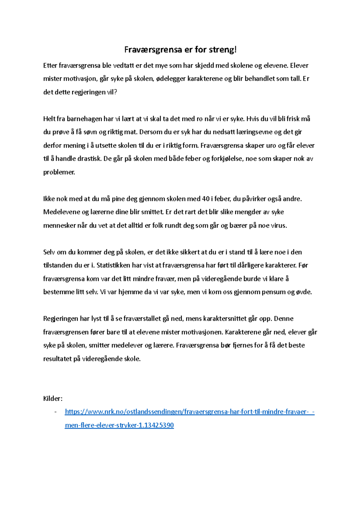 Er Fraværsgrensa for streng? Essay Norsk kortsvar VG1 - Fraværsgrensa er for streng! Etter - Studocu