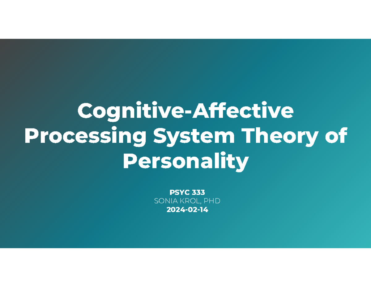 11. CAPS - Cognitive-Affective Processing System Theory of Personality ...
