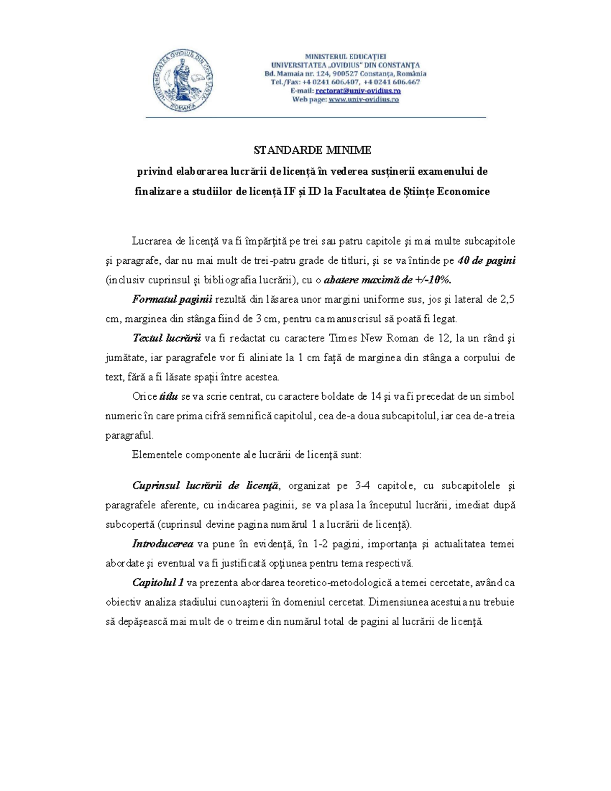 Standarde minime elaborare lucrare licenta - STANDARDE MINIME privind ...