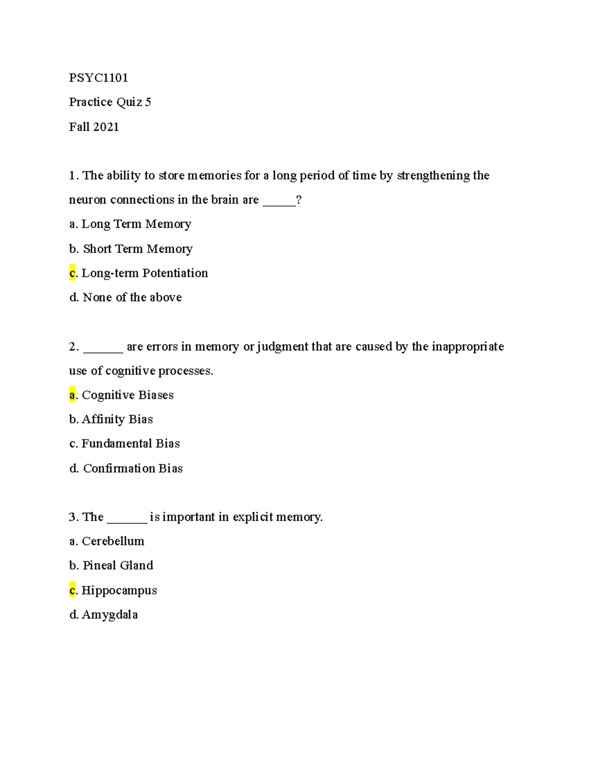 Psych 1101 Practice Quiz 5 Fall 2021 - PSYC Practice Quiz 5 Fall 2021 The ability to store ...