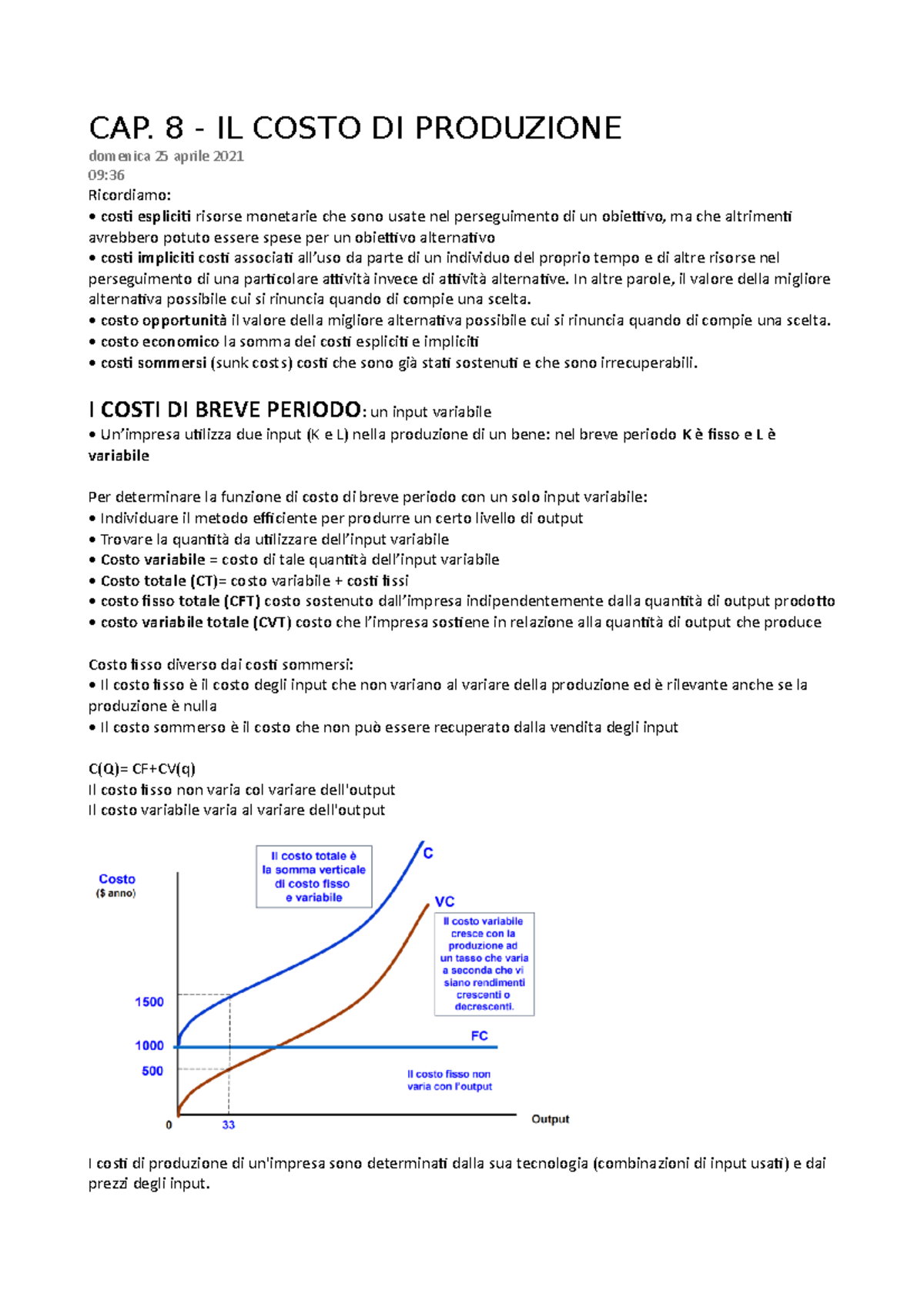 CAPITOLO 8 libro MICRO - CAP. 8 - IL COSTO DI PRODUZIONE domenica 25 aprile 2021 09: Ricordiamo ...