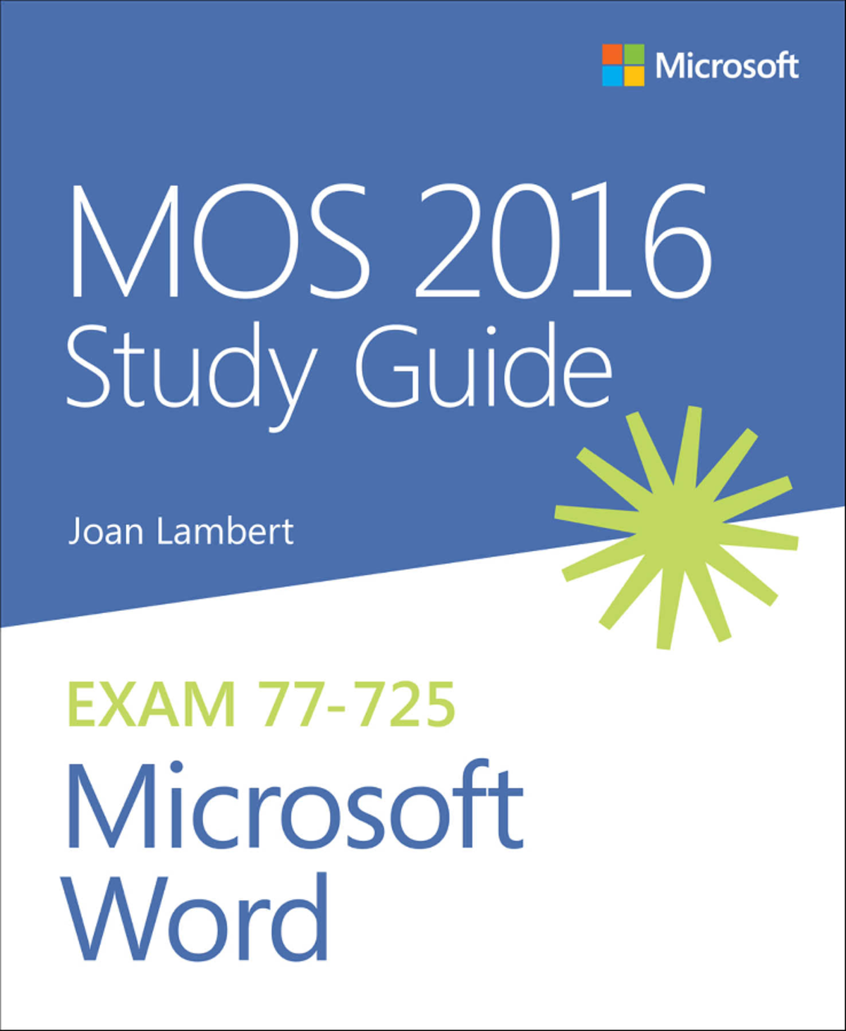 Guide MOS WORD - Microsoft Office Specialist MOS 2016 Study Guide for ...