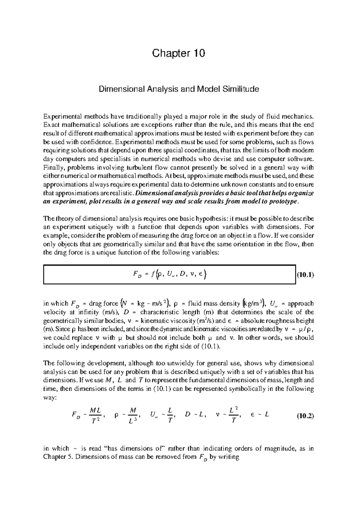 Fluid Mechanics Chapter 10 FD F U D 10 FD M L T 2 M L