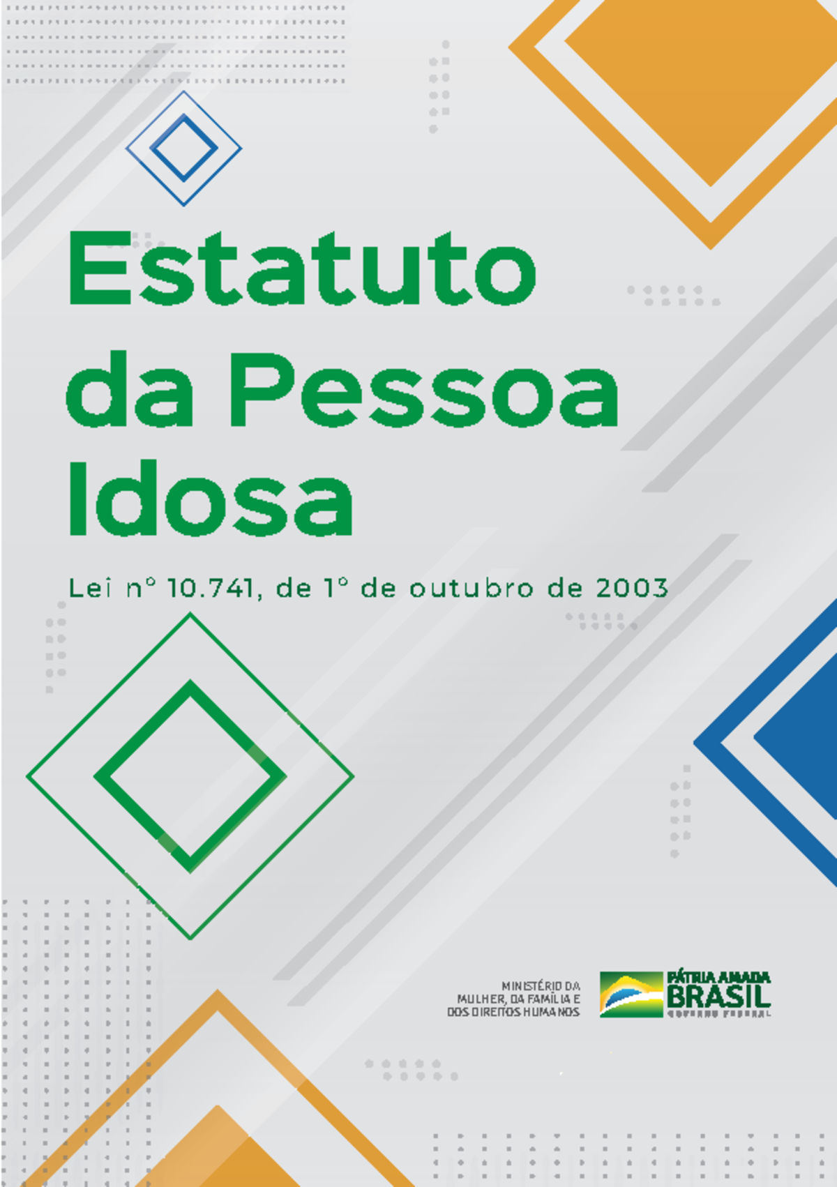 Estatuto DA Pessoa Idosa - Estatuto da Pessoa Idosa Lei n º 10, d e 1 º ...