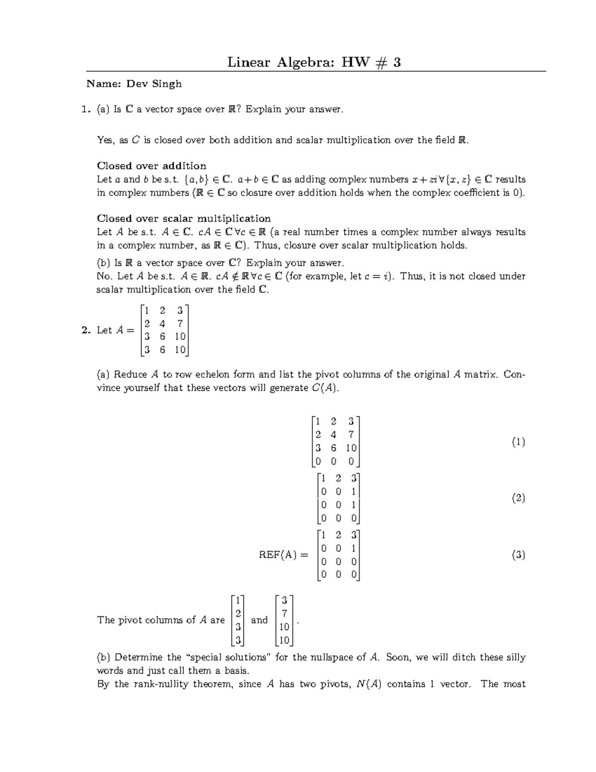 HW3 - MATH 415 Applied Linear Algebra - Linear Algebra: HW # 3 Name: Dev Singh 1.(a) IsCa vector ...