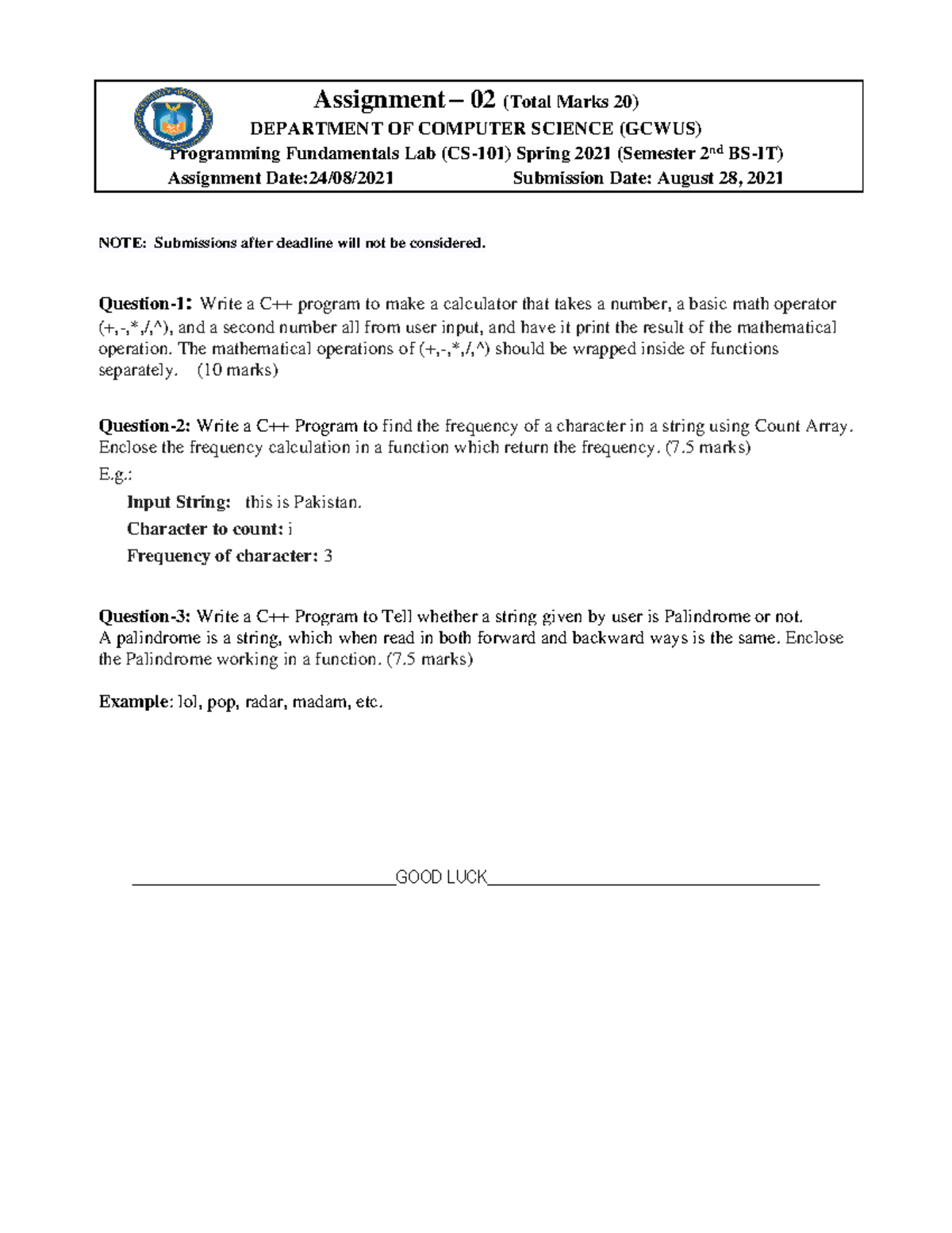 Assignment 2 - Question- 1 : Write a C++ program to make a calculator that takes a number, a ...