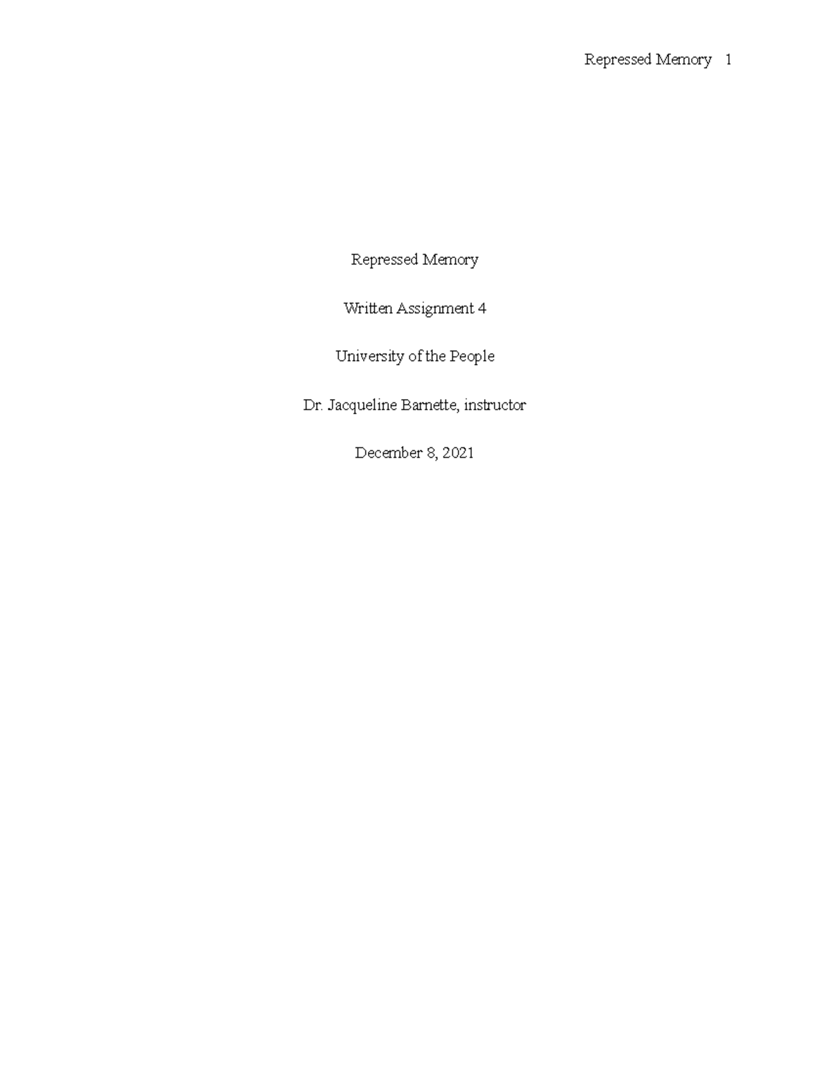 PSYC 1504 Written Assignment Unit 4 - Repressed Memory Written ... PSYC 1504 Written Assignment Unit 4 - Repressed Memory Written ...
