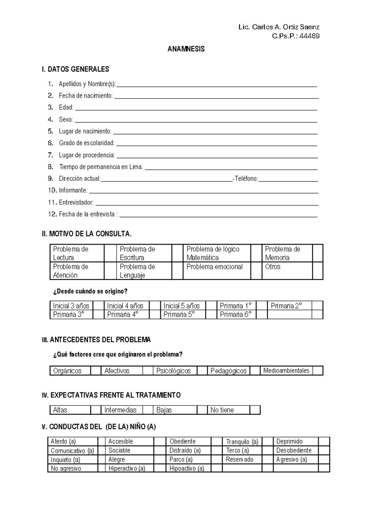 Anamnesis INT. PROB. DE Aprendizaje - C.Ps.: 44469 ANAMNESIS I. DATOS GENERALES 1. Apellidos y ...