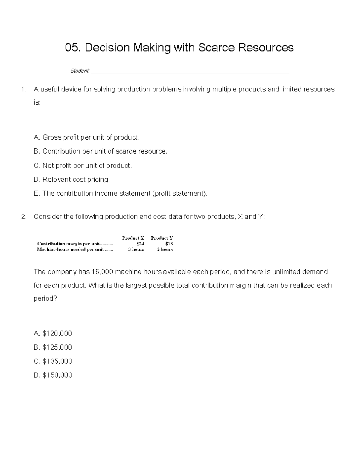 03h MCQ Limiting Factors - 05. Decision Making with Scarce Resources ...