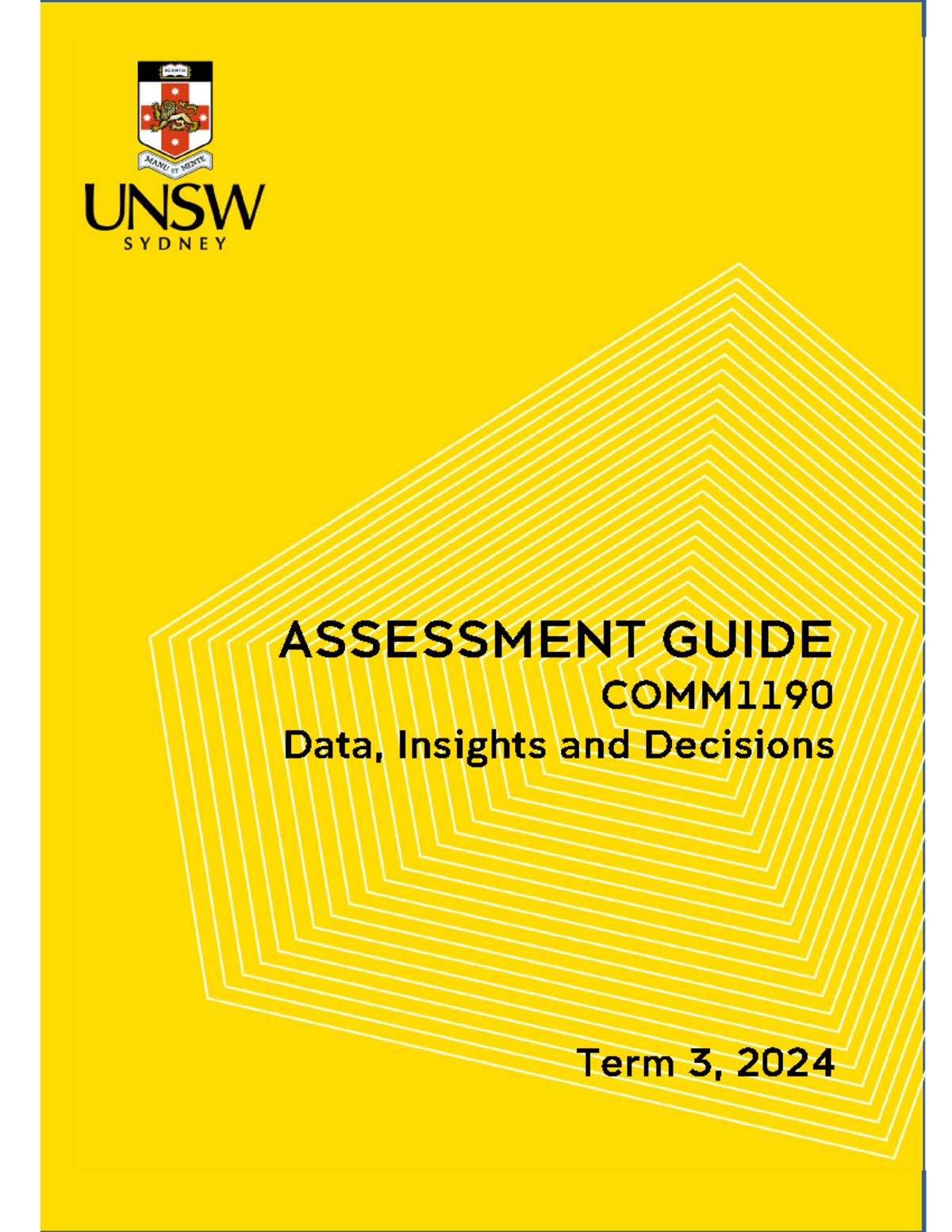 Assessment Guide T3 2024 - ASSESSMENT GUIDE COMM Data, Insights and ...