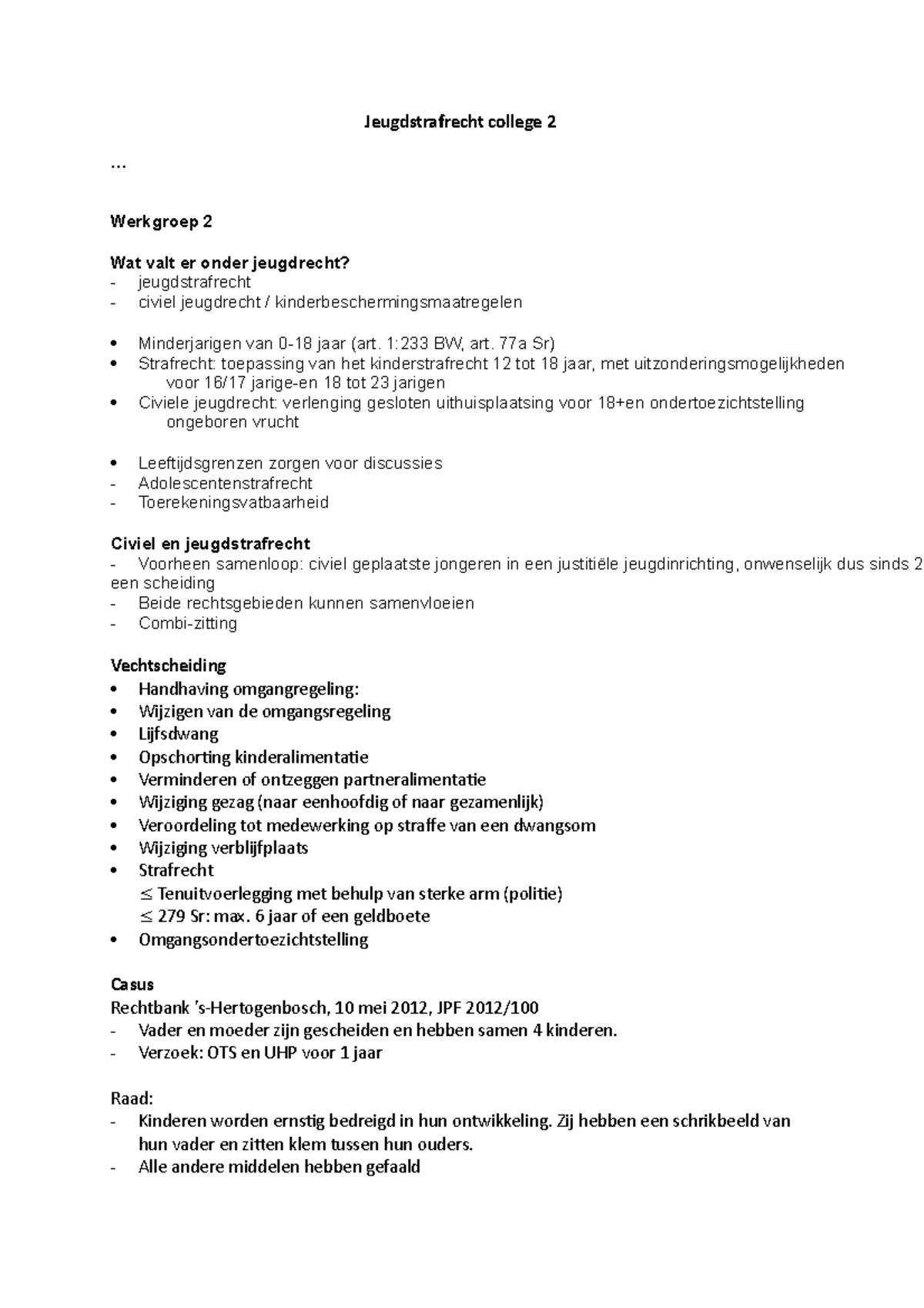 Jeugdstrafrecht college - .. Werkgroep 2 Wat valt er onder jeugdrecht ...