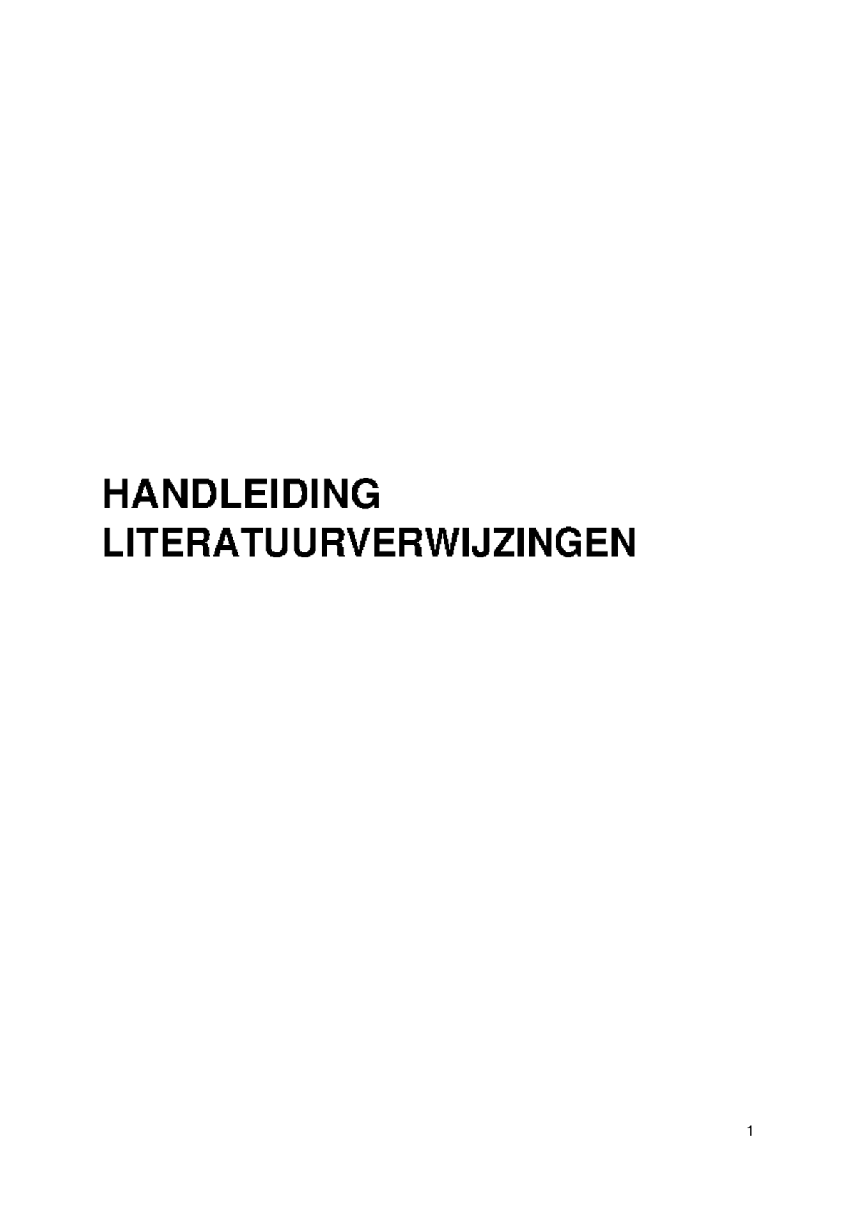 Literatuurverwijzingen - HANDLEIDING LITERATUURVERWIJZINGEN Inhoud 1 ...
