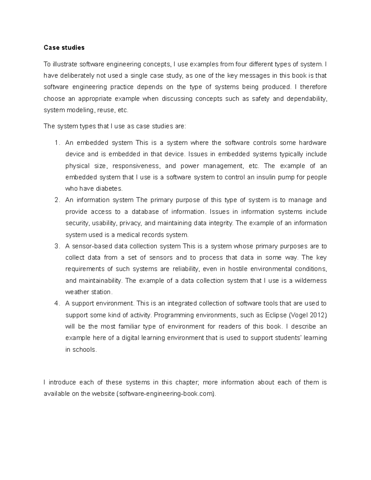 Case studies - Case studies To illustrate software engineering concepts ...