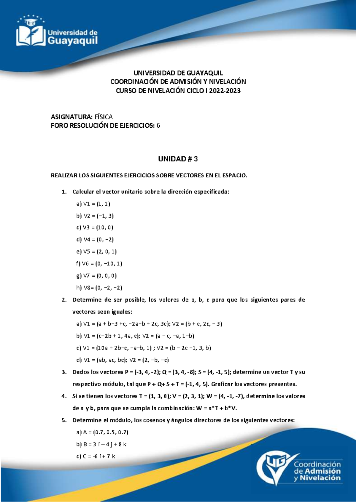 Foro resolución de ejercicios 6 - Semana 3 - UNIVERSIDAD DE GUAYAQUIL COORDINACI”N DE ADMISI”N Y ...