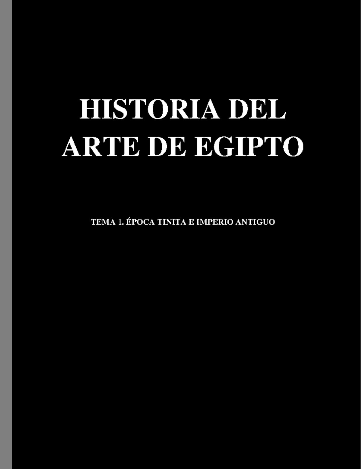 Tema 1. Época tinita e Imperio Antiguo - HISTORIA DEL ARTE DE EGIPTO ...