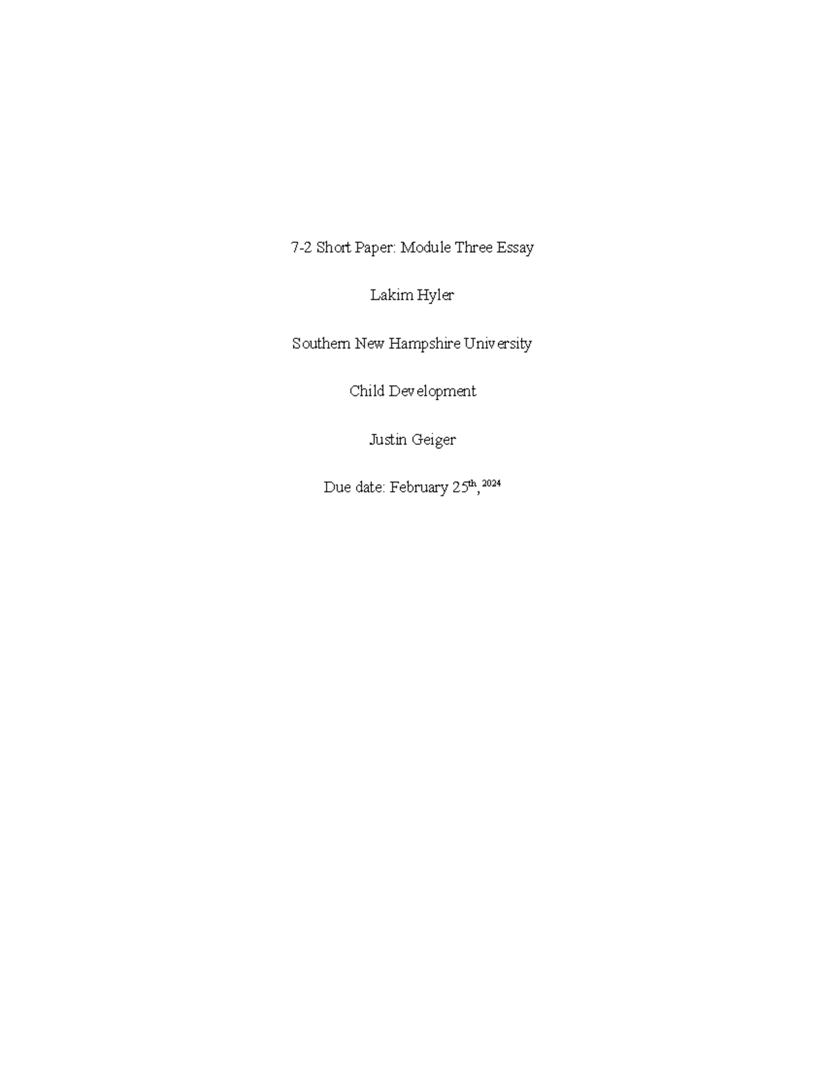 7-2 Short Paper - Here is the assignment! - 7-2 Short Paper: Module Three Essay Lakim Hyler ...