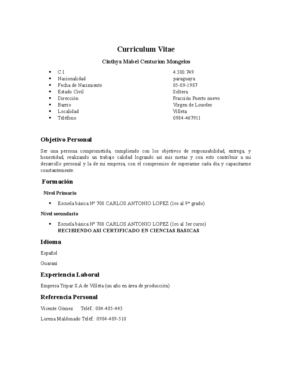 Curriculum Vitae Cinthya - Curriculum Vitae Cinthya Mabel Centurion Mongelos C 4. Nacionalidad ...