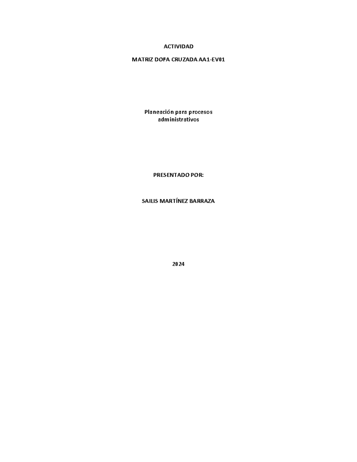 Matriz FODA Cruzada 2 - ACTIVIDAD MATRIZ DOFA CRUZADA AA1-EV Planeación ...