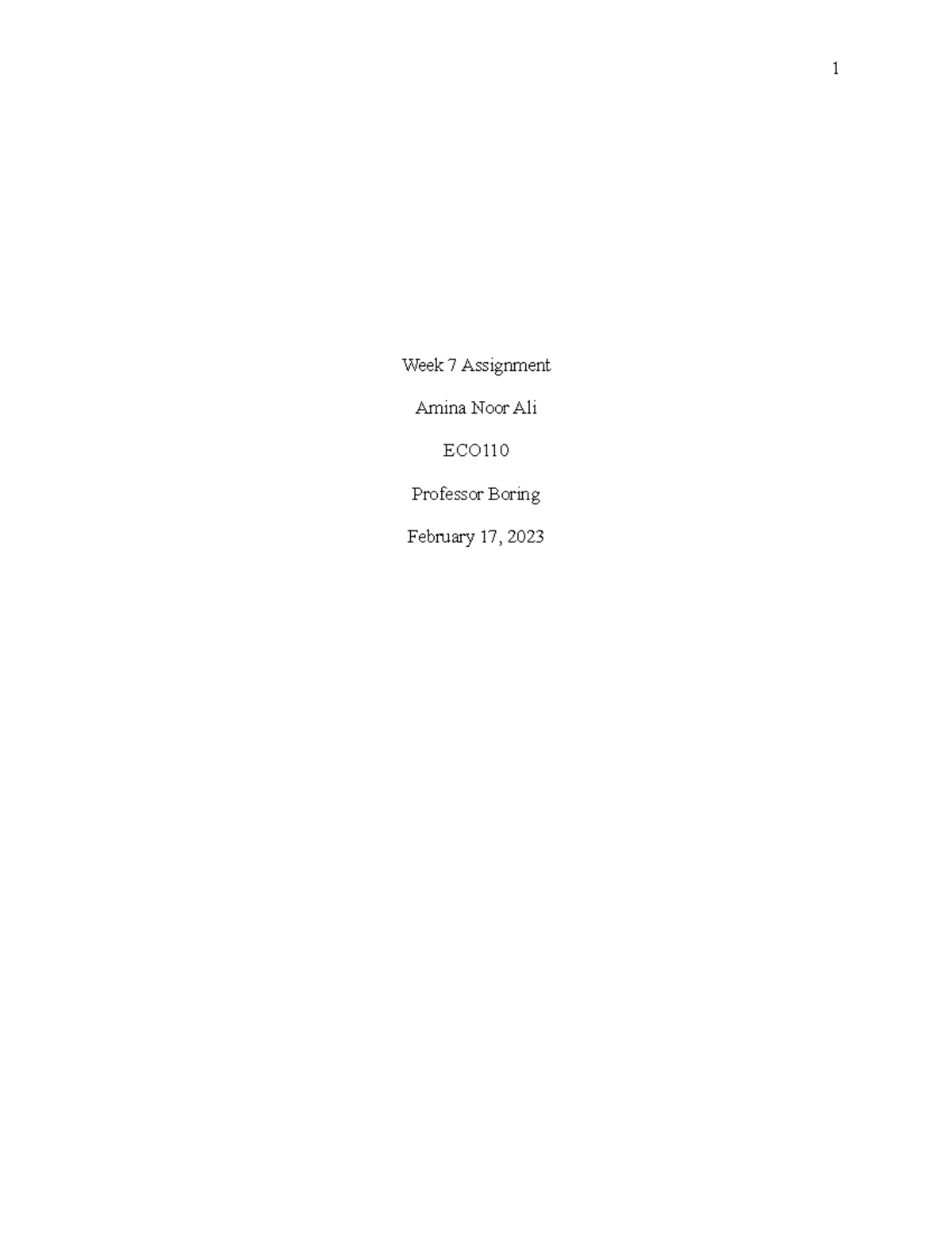 Noor Ali ECO110 Week7Assignment - Week 7 Assignment Amina Noor Ali ECO Professor Boring February ...