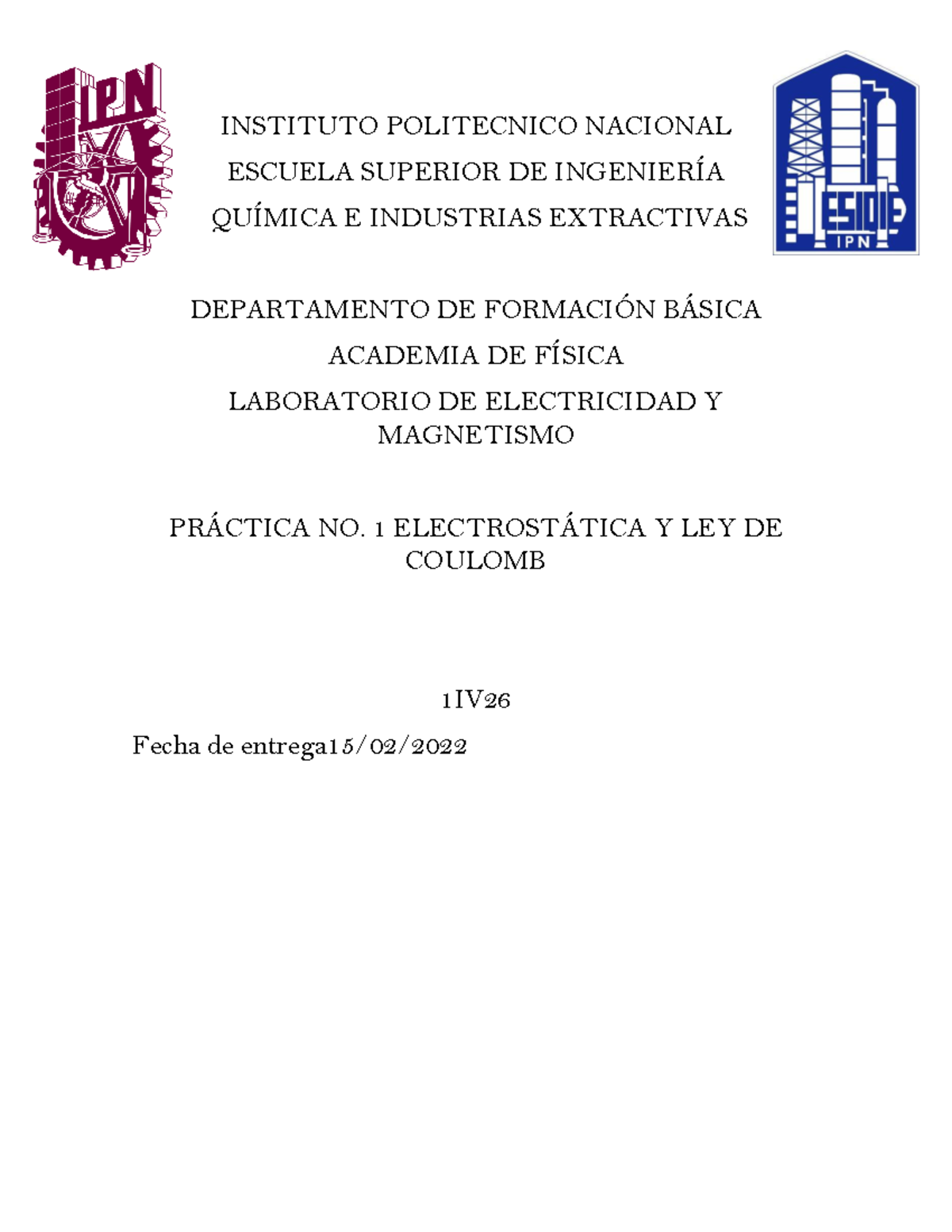 Practica 1 LEY DE Coulomb electricidad y magnetismo - INSTITUTO POLITECNICO NACIONAL ESCUELA ...