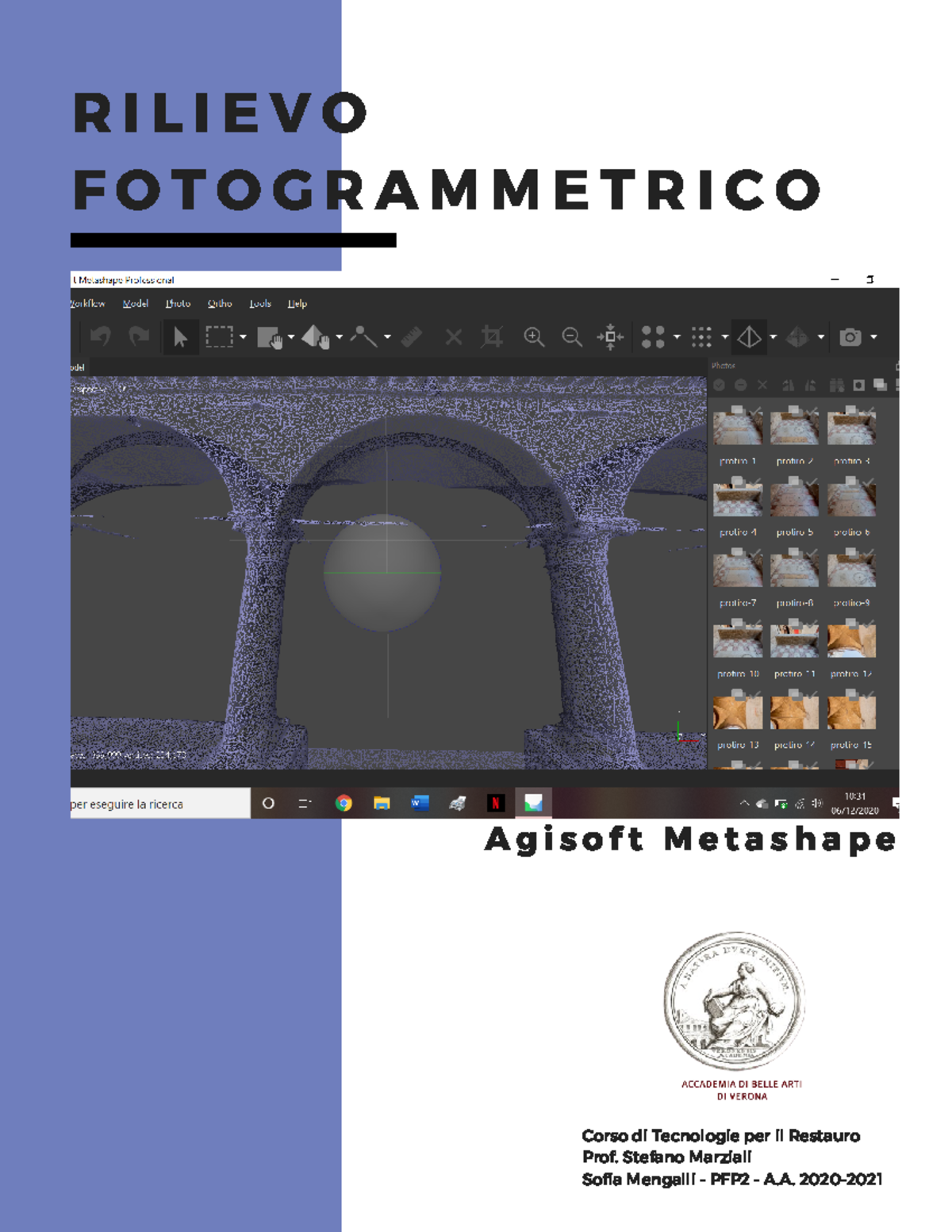 Rilievo fotogrammetrico con Metashape - R I L I E V O F O T O G R A M M ...