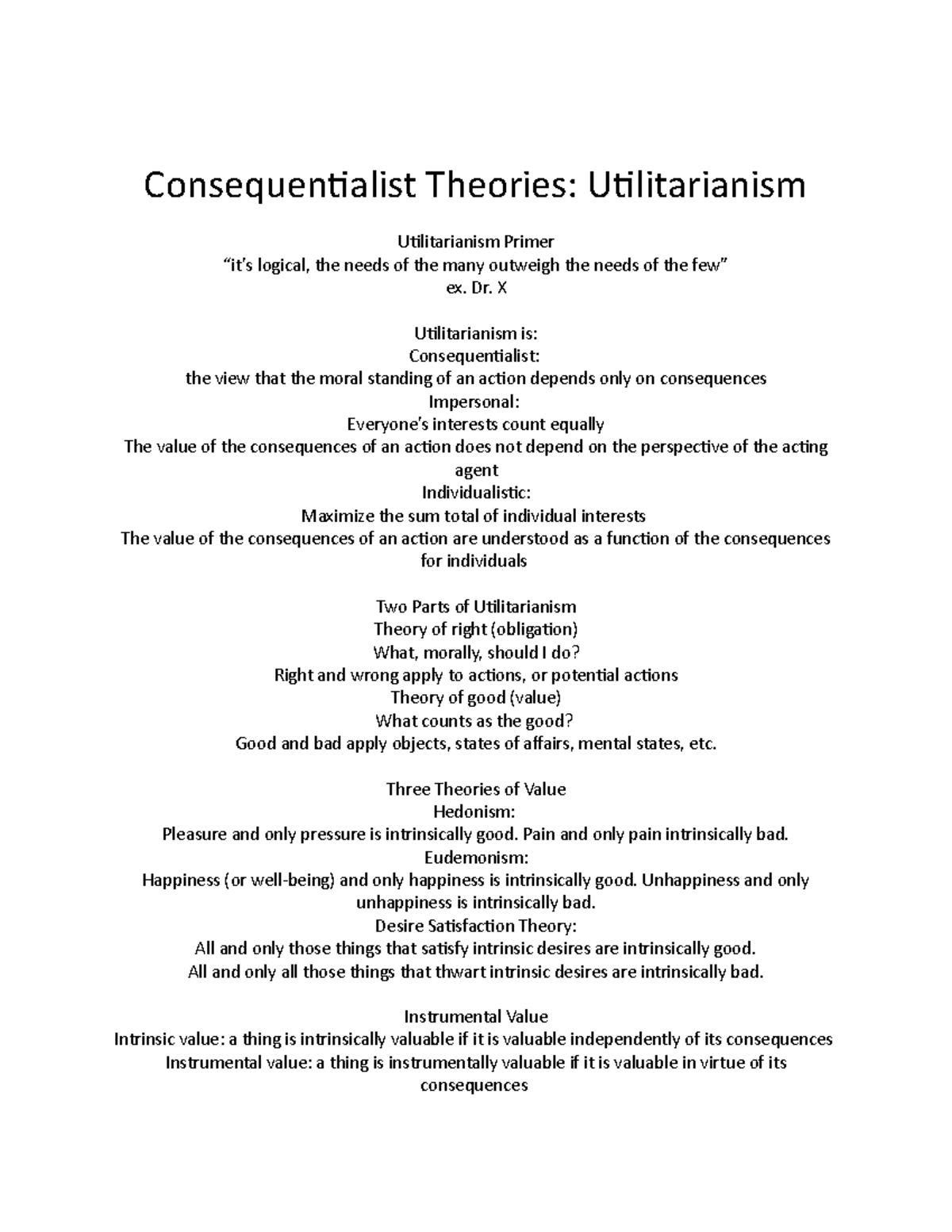 Consequentialist Theories 2 - Dr. X Utilitarianism is: Consequentialist ...