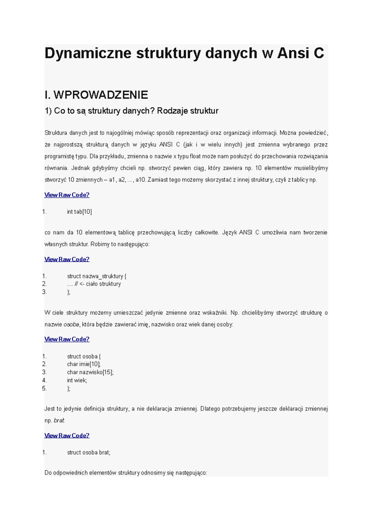 Dynamiczne struktury danych w Ansi C - WPROWADZENIE 1) Co to są ...