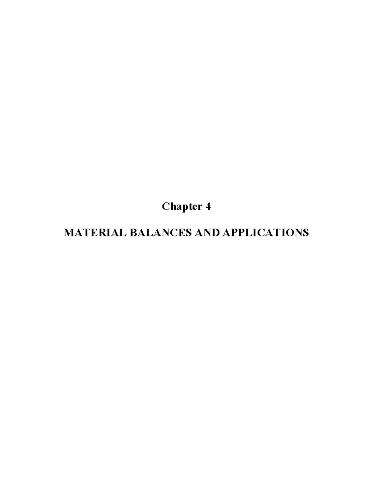 Material balance - Chapter 4 MATERIAL BALANCES AND APPLICATIONS ...