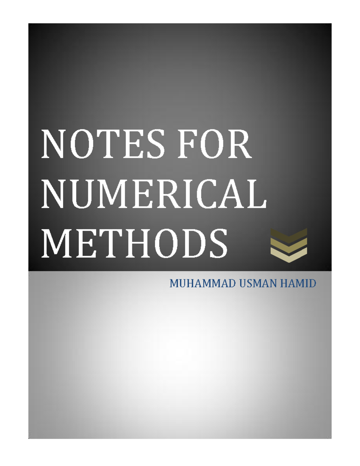 Numerical analysis m usman hamid - NOTES FOR NUMERICAL METHODS MUHAMMAD ...